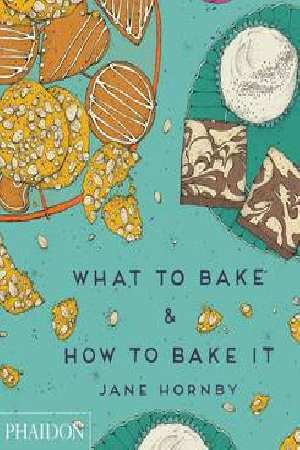 What to Bake & How to Bake It – Cookbooks A La Carte – Cookbooks A La Carte